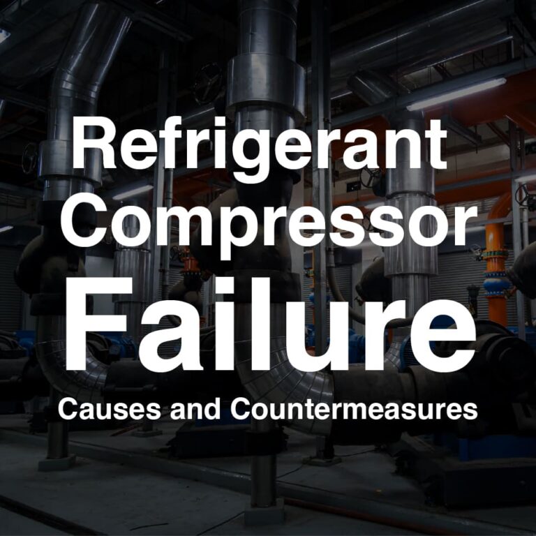 Refrigerant Compressor Failure Causes and Countermeasures | News Notice ...